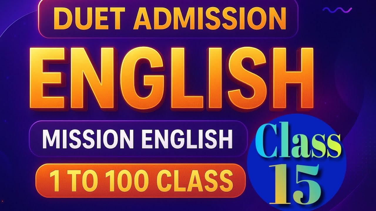 Class No :15/16DUET English Mission (1 to 100) class. Right Forms Of ...