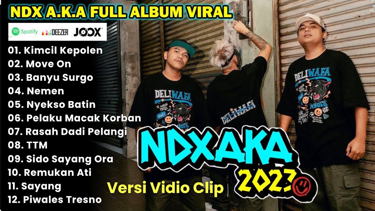 NDX AKA ALBUM TERBARU 2024 || Kimcil Kepolen -MOve On - NDX AKA FULL ...