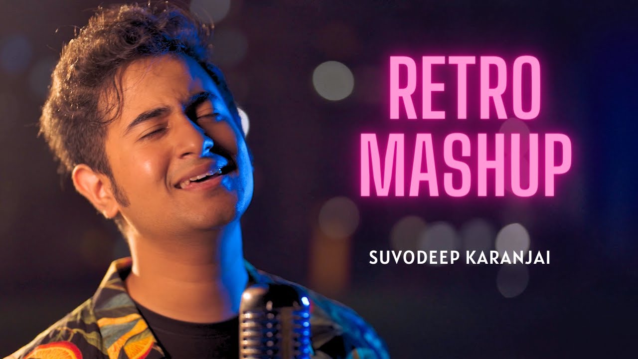 Retro Mashup | O Mere Dil Ke Chain X Mere Sapnon Ki Rani | Suvodeep Karanjai | - YouTube