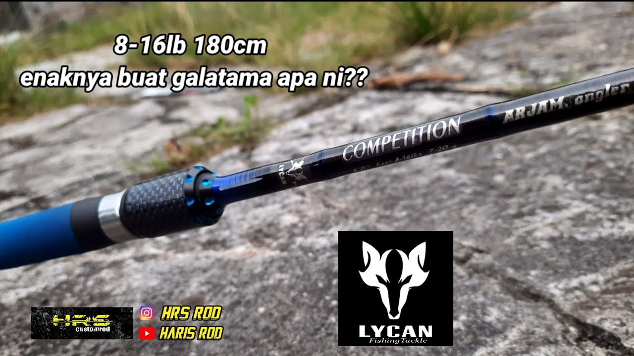 joran galatama lycan COMPETITION 8-16lb 180cm, #customrod - YouTube