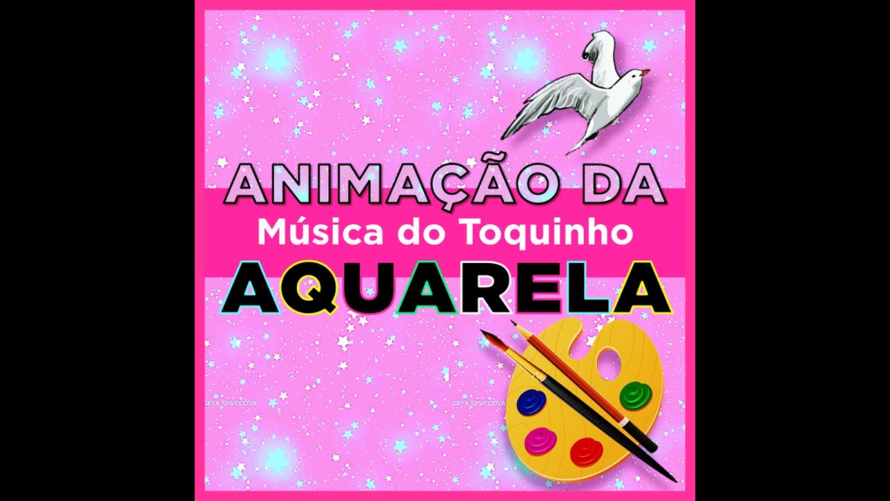 ANIMAÇÃO DA MÚSICA AQUARELA - Toquinho - BY NS - YouTube
