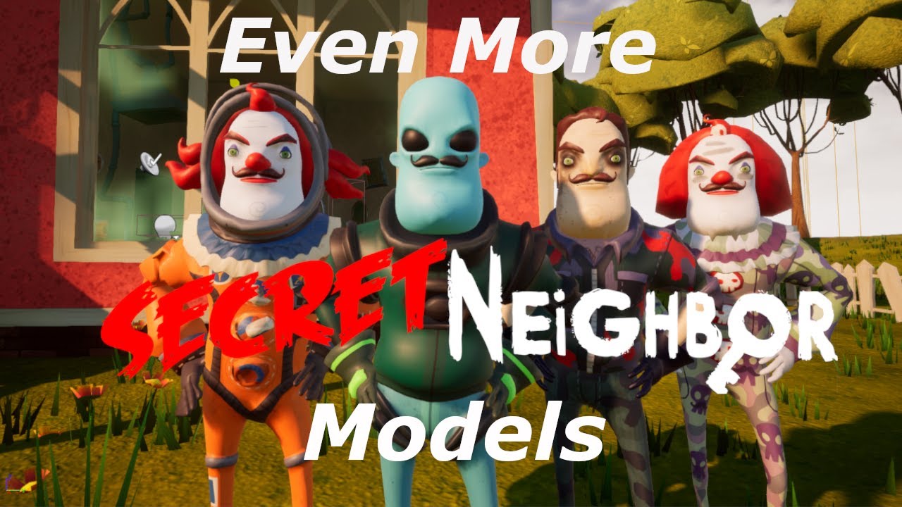 Even More Secret Neighbor Models | Hello Neighbor Mod - YouTube