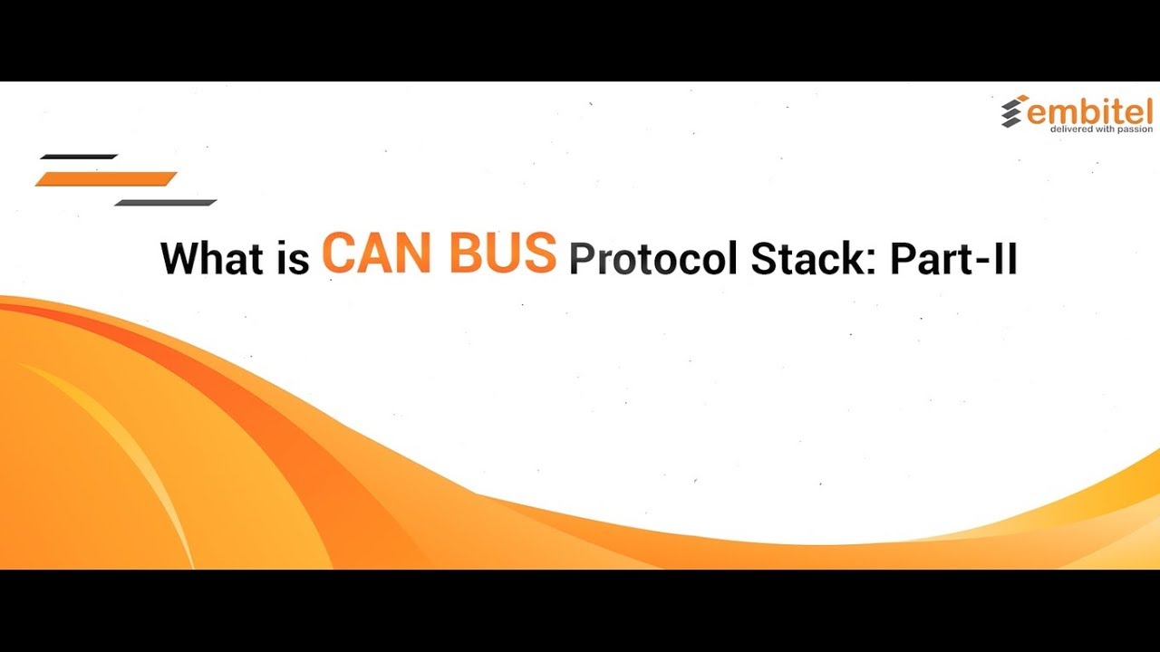 CAN Bus Protocol Stack Part-II: Exploring the Controller Area Network ...