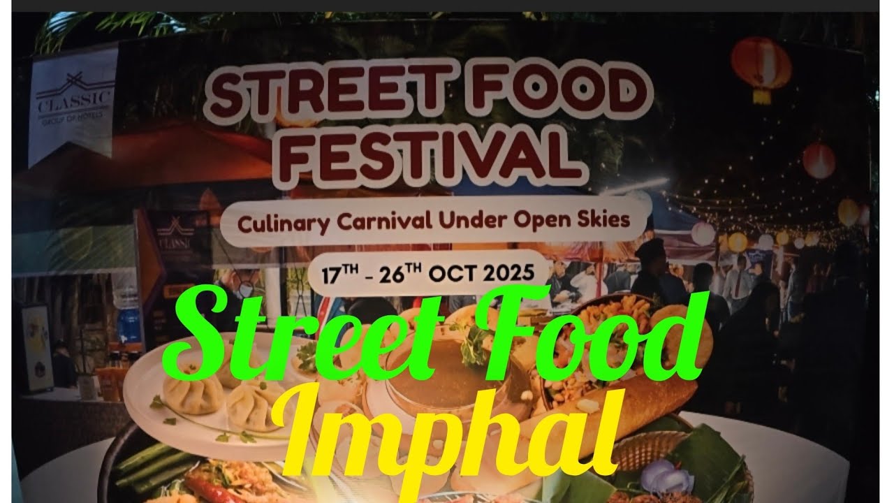 Amazing Street Food Festival at Imphal - YouTube