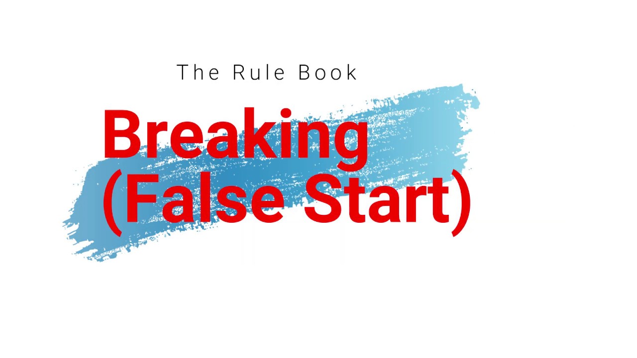 Breaking False Start YouTube breaking-false-start-youtube