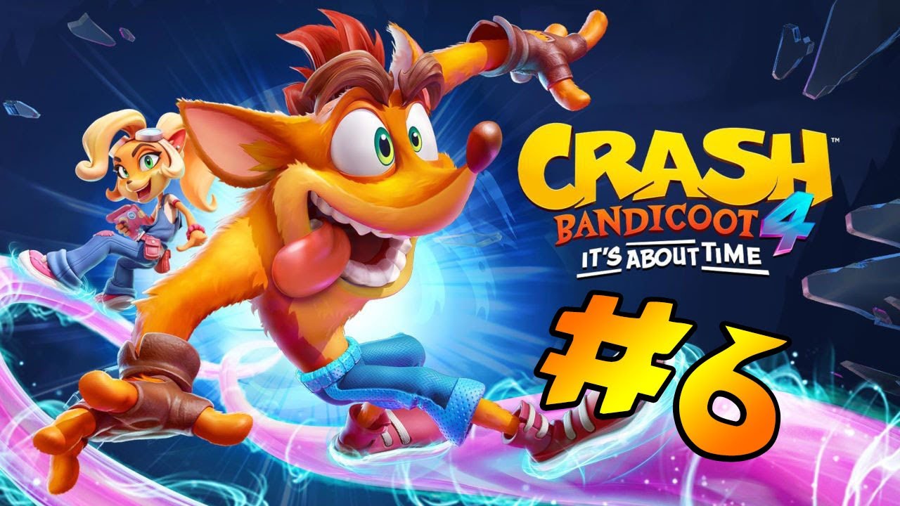 CRASH BANDICOOT 4 IT'S ABOUT TIME EP6: "AKANO ERES EL PEOOOOOOR" - YouTube