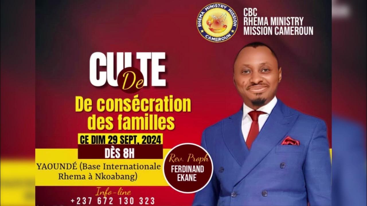 🚨URGENT!!LE CULTE DES FAMILLES CE DIM 29 SEPT 2024 DÈS 8H À LA BIR AVEC LE REV.PHT.F.EKANE - YouTube