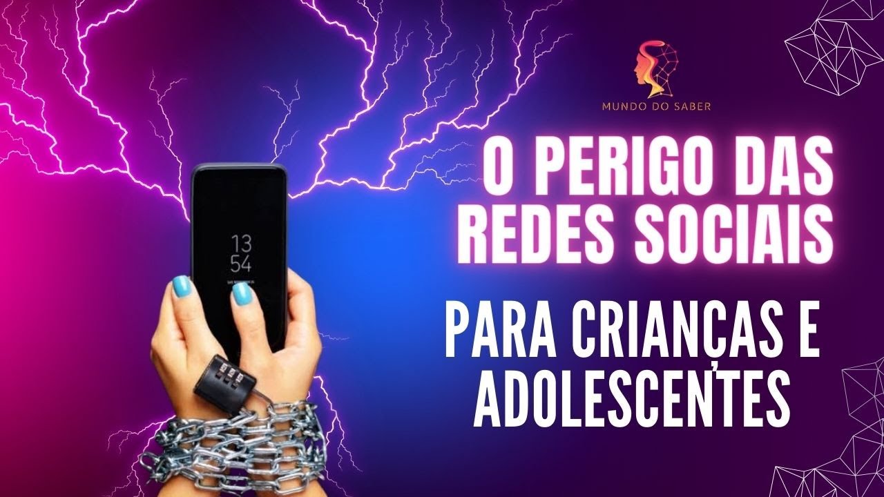 Perigos do uso excessivo das Redes Sociais para Crianças e Adolescentes ...