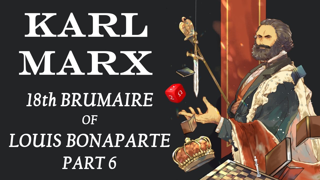 #006 18th Brumaire of Louis Bonapart - YouTube