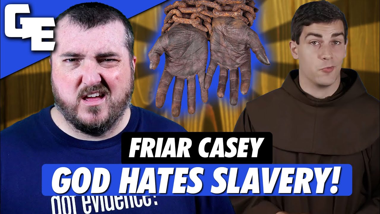 Friar Casey Claims God DOES NOT Condone Slavery || Director's Cut - YouTube
