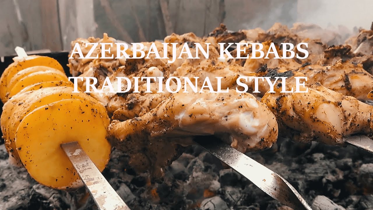 Azerbaijan Kebabs | Traditional Style | Setting Up and Preparation ...
