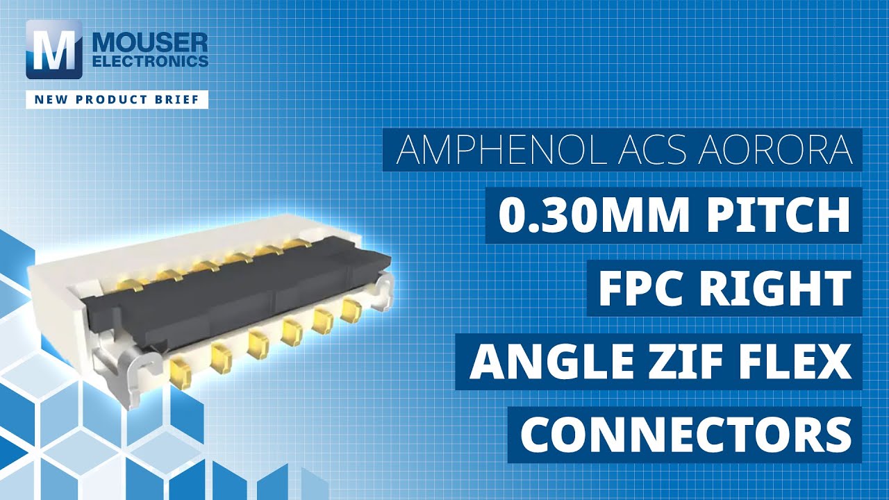 Amphenol Aorora 0.30mm Pitch FPC Right Angle ZIF Flex Connectors: New ...