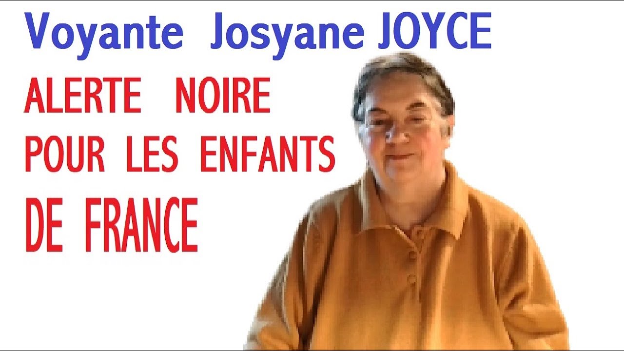 Voyante Josyane JOYCE: Grave danger pour les enfants de France - YouTube