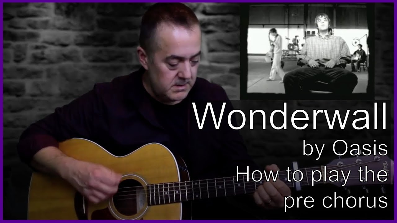 How to play Wonderwall by Oasis pre chorus - YouTube