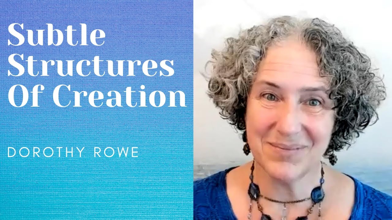 Subtle Structures of Creation and Evolution of Consciousness - Dorothy ...
