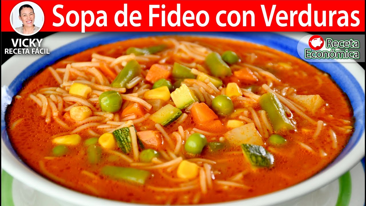 SOPA DE FIDEO CON VERDURAS | Vicky Receta Facil - YouTube