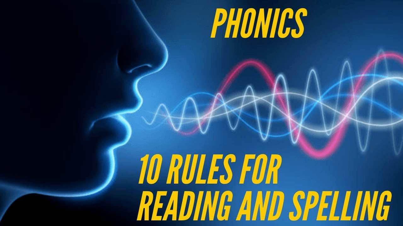 Phonics - 10 Rules for Reading and Spelling - YouTube