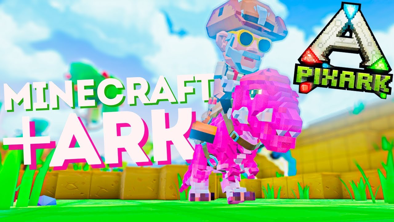Ark e Minecraft JUNTOS, NOVA série ÉPICA Ep.1: PixArk - YouTube