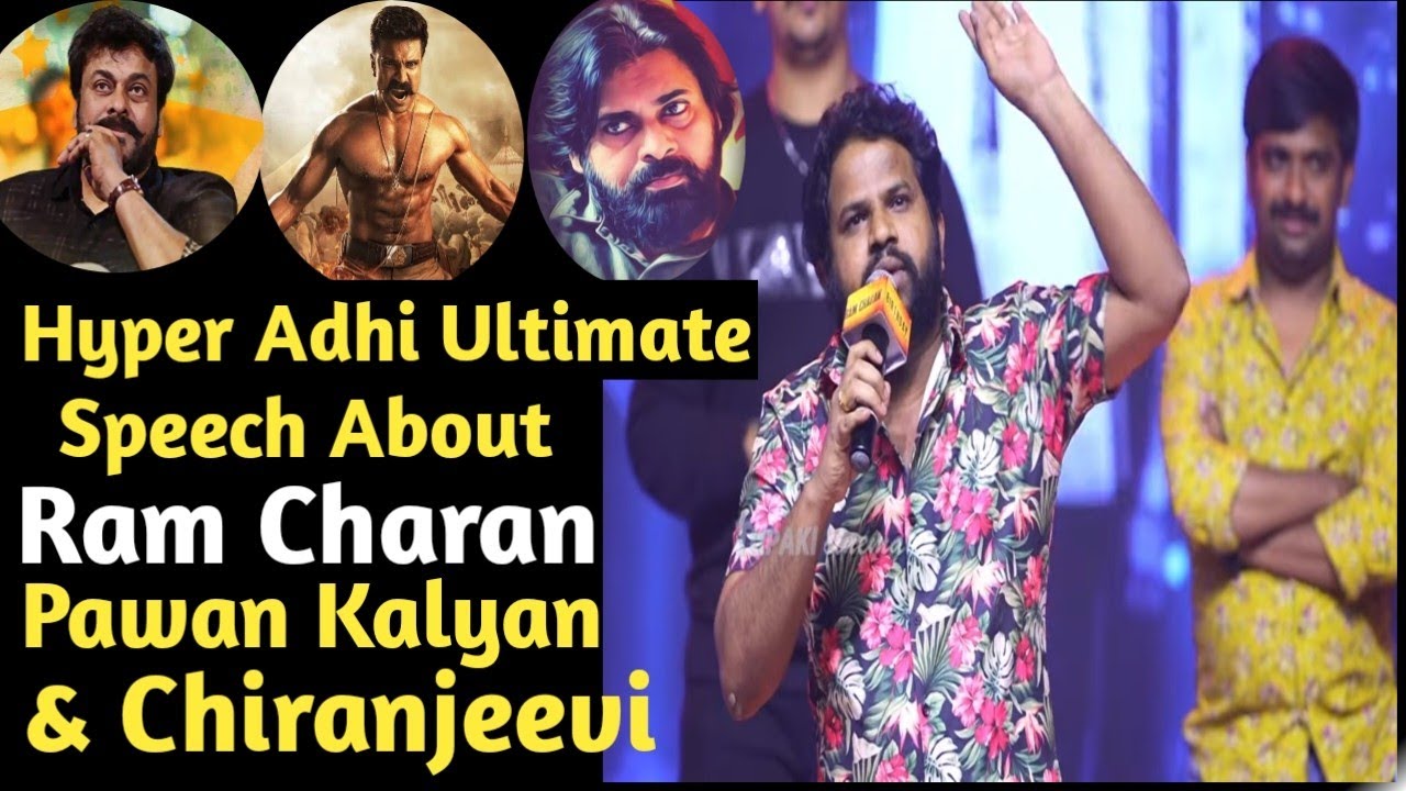 Hyper Adhi Goosebumps words about Ram Charan l Pawan Kalyan l ...