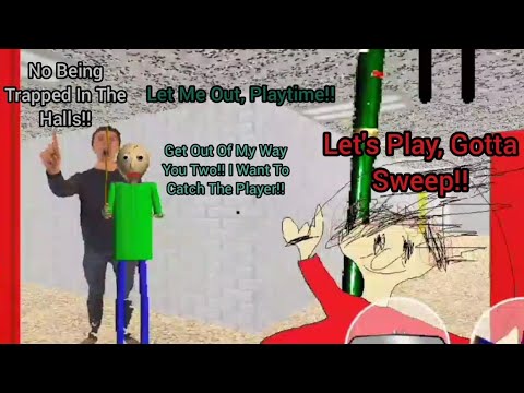 Playtime Just Wanted To Play With Gotta Sweep😅!! - Baldi's Basics V1.0 ...