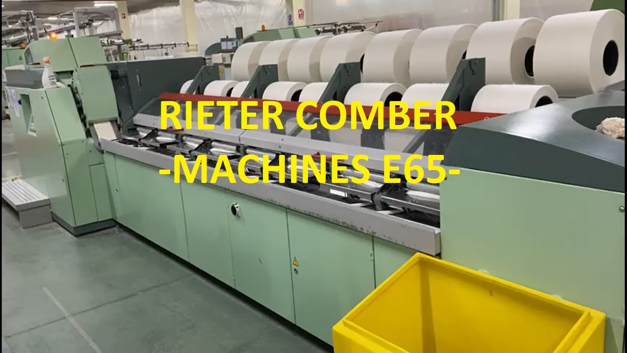 | Rieter | Comber | Machines | Model : E65 | Textile | Spinning | Yarn ...