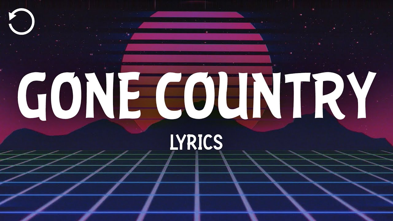 Alan Jackson - Gone Country (Lyrics) - YouTube