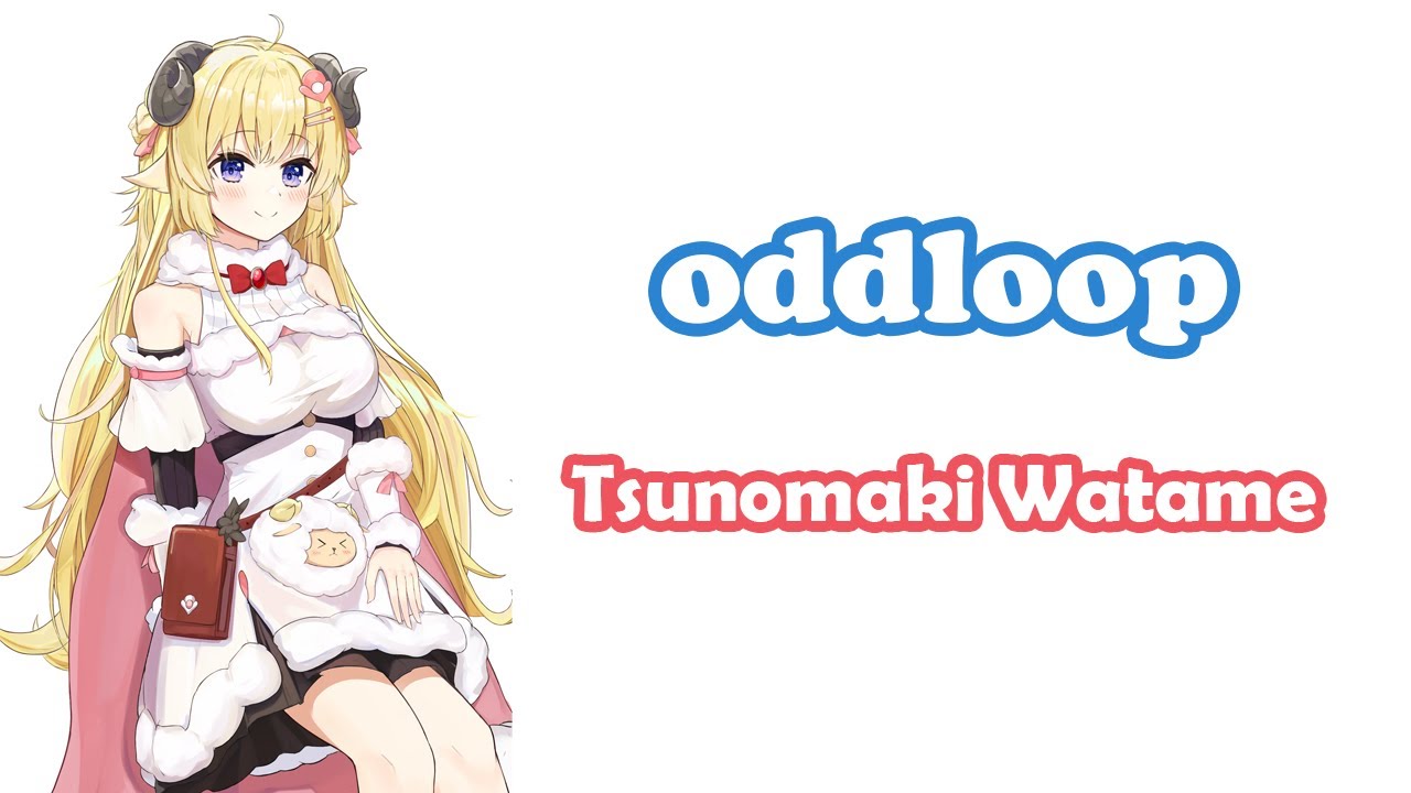 [Tsunomaki Watame] - オドループ (oddloop) / Frederic - YouTube Music