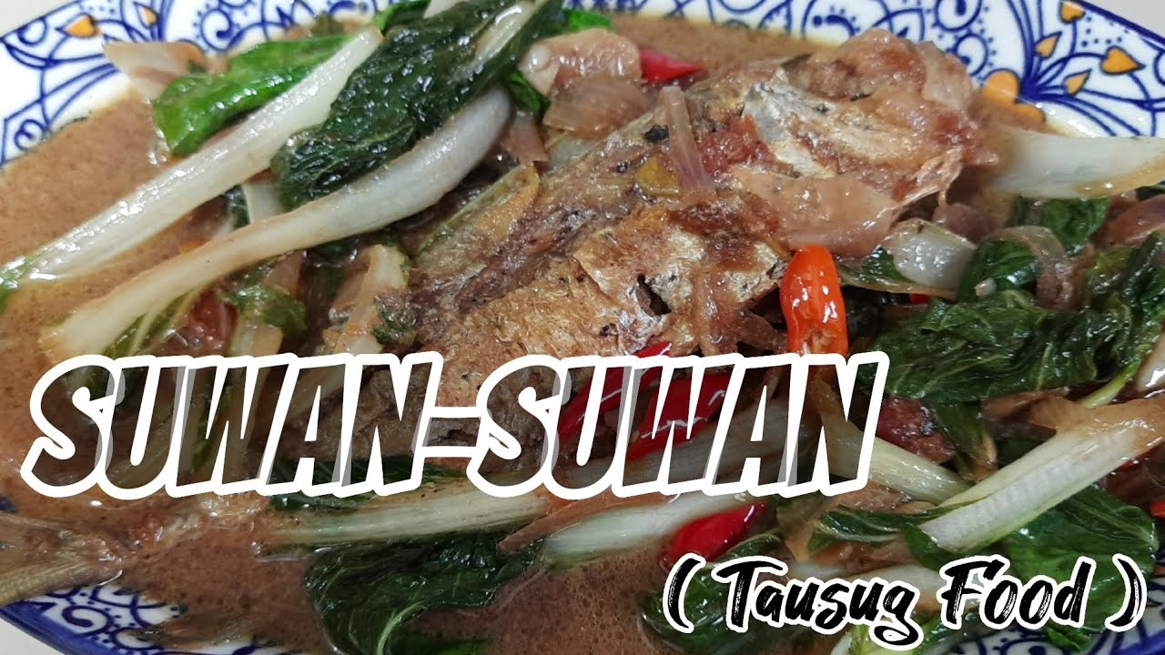 Suwan-Suwan ( Tausug Food ) - Tausug Recipe - YouTube