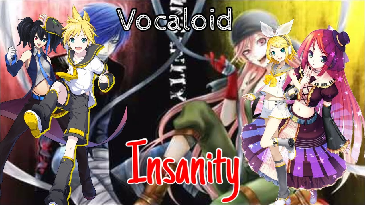 Insanity vocaloid - YouTube