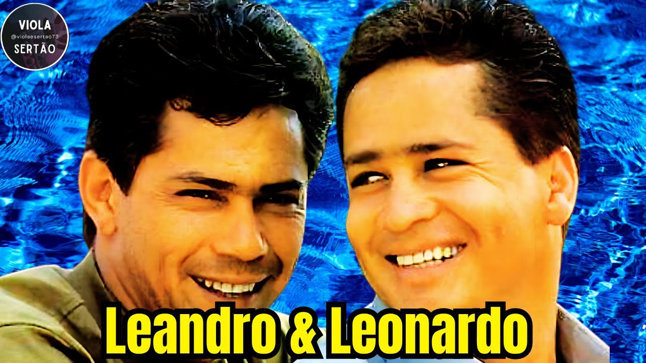 LEANDRO & LEONARDO SÓ SUCESSO - LEANDRO E LEONARDO ROMÂNTICAS ANTIGAS - SERTANEJO RAIZ - YouTube