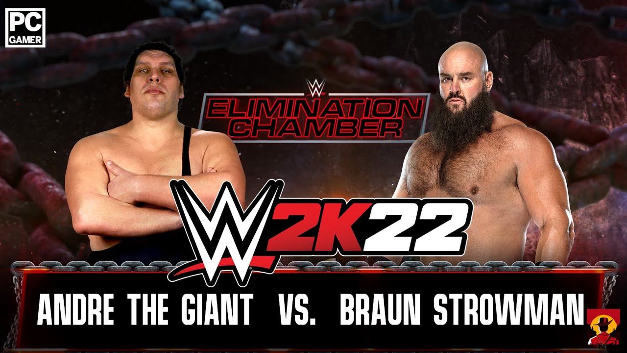 WWE 2K22 - ANDRE THE GIANT VS BRAUN STROWMAN RING BREAK MATCH - YouTube