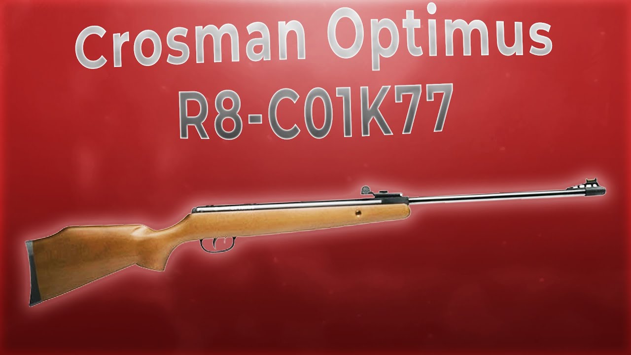 Пневматическая винтовка Crosman Optimus R8 C01K77 - YouTube