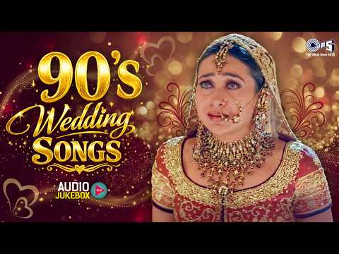 90's Wedding Songs | Best Hindi Wedding Songs | Sangeet & Haldi Dance Hits | Bollywood Playlist