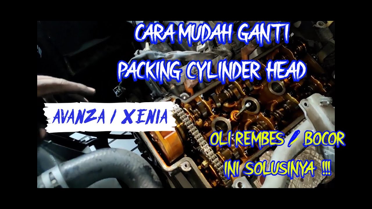 CARA MUDAH GANTI PACKING CYLINDER HEAD COVER | AVANZA , XENIA, RUSH ...