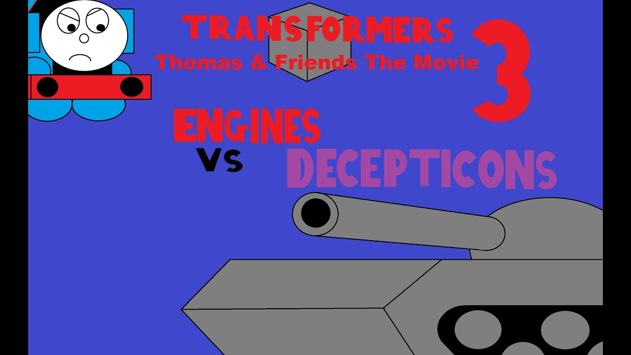 Transformers Thomas & Friends The Movie 3: Engines Vs Decepticons (Full ...