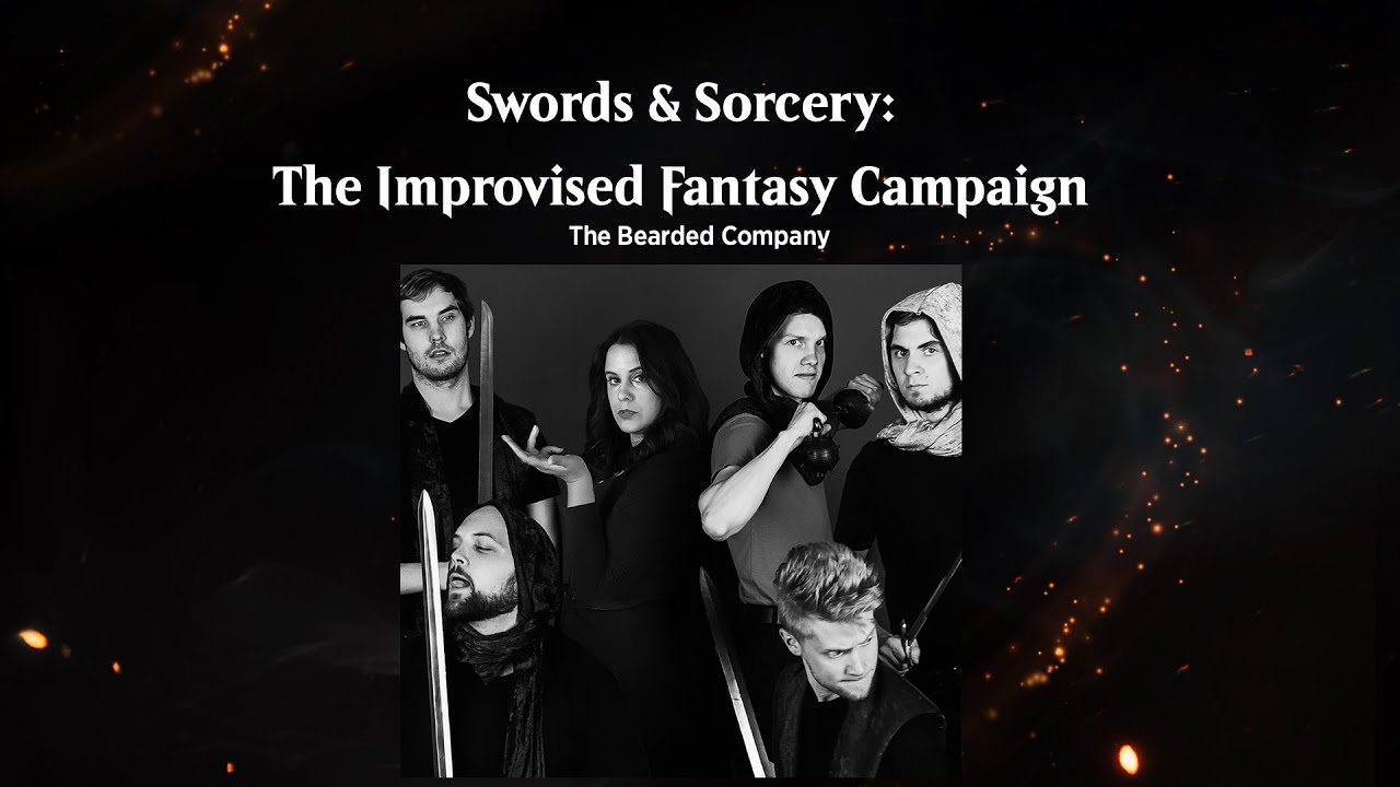 Swords & Sorcery: The Improvised Fantasy Campaign - YouTube