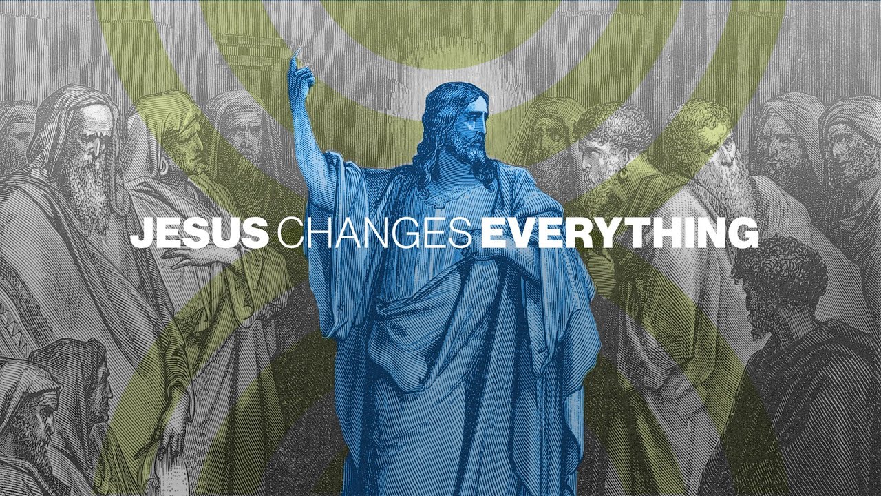 Jesus Changes Everything // Pastor Jared Pugh // 3-17-24 - YouTube