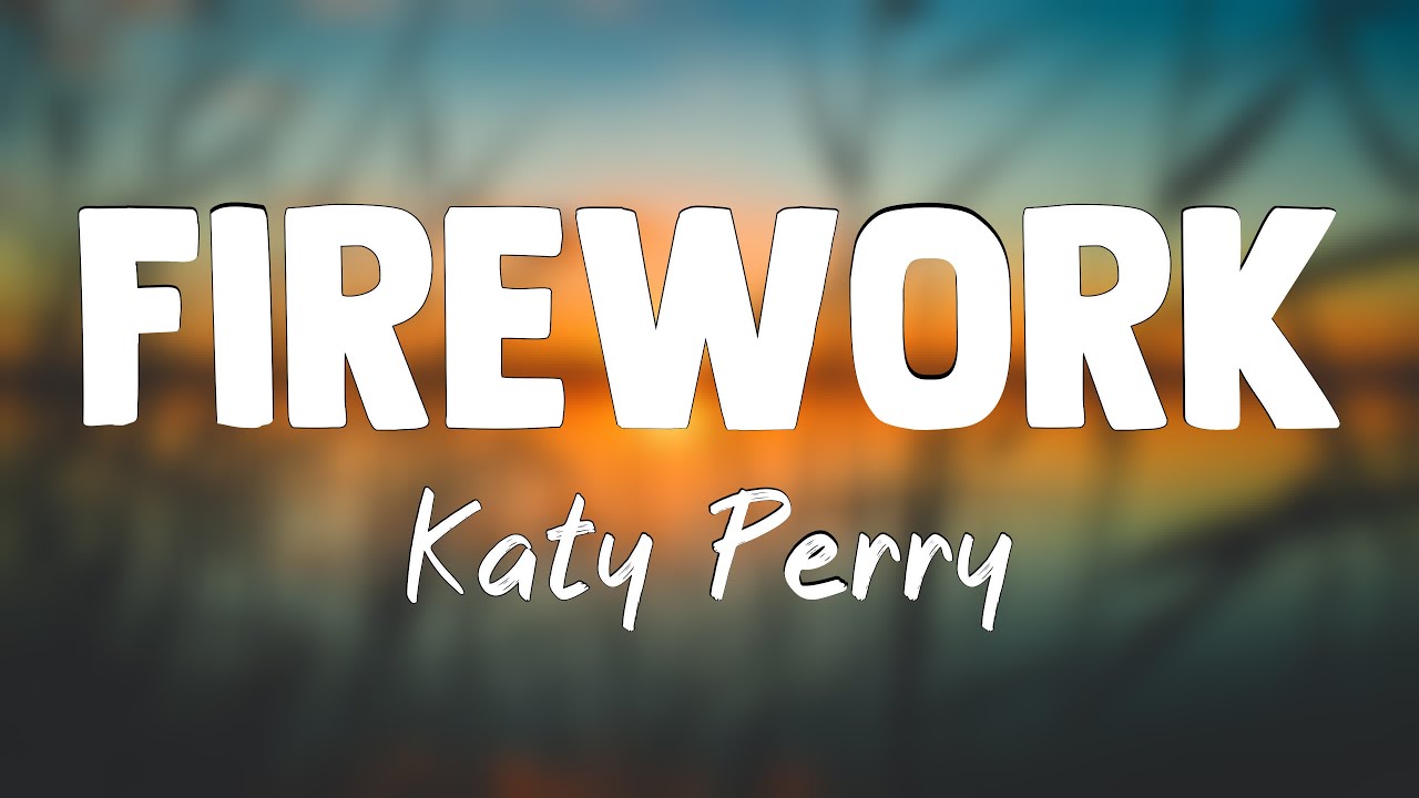 Firework - Katy Perry(Lyrics)🌱 - YouTube
