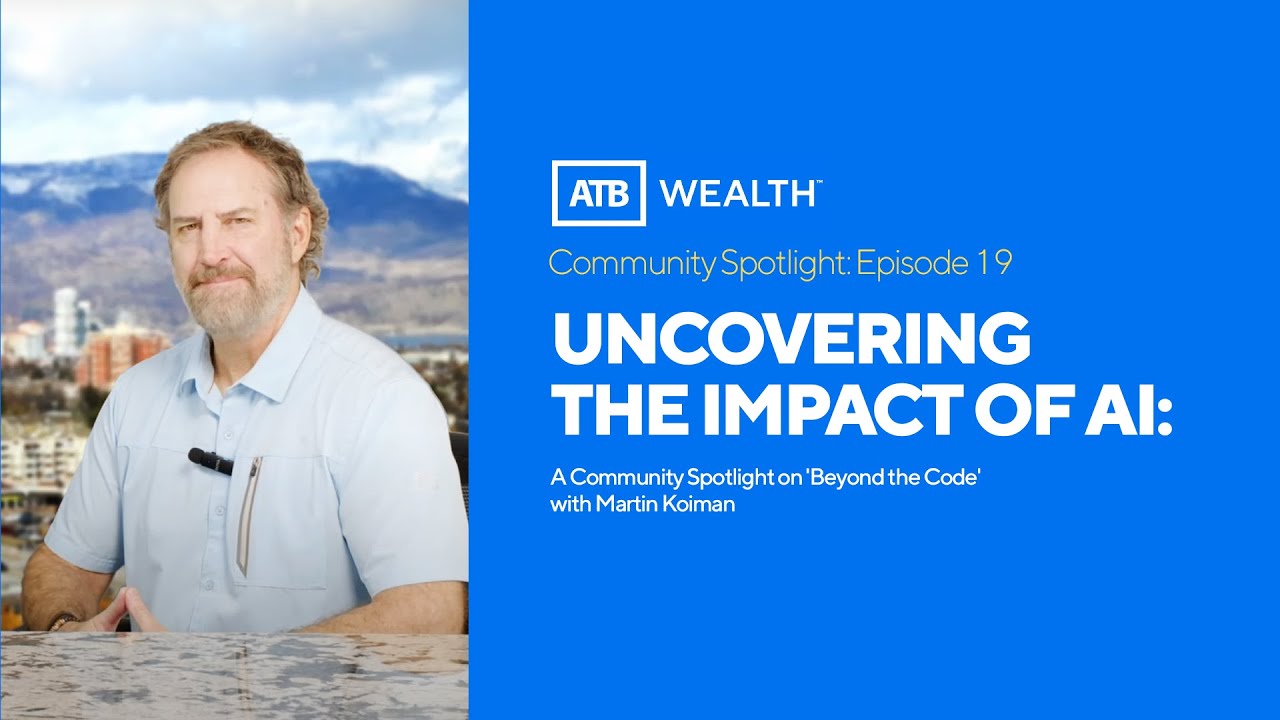 ATB Wealth Community Spotlight: Beyond the Code - YouTube