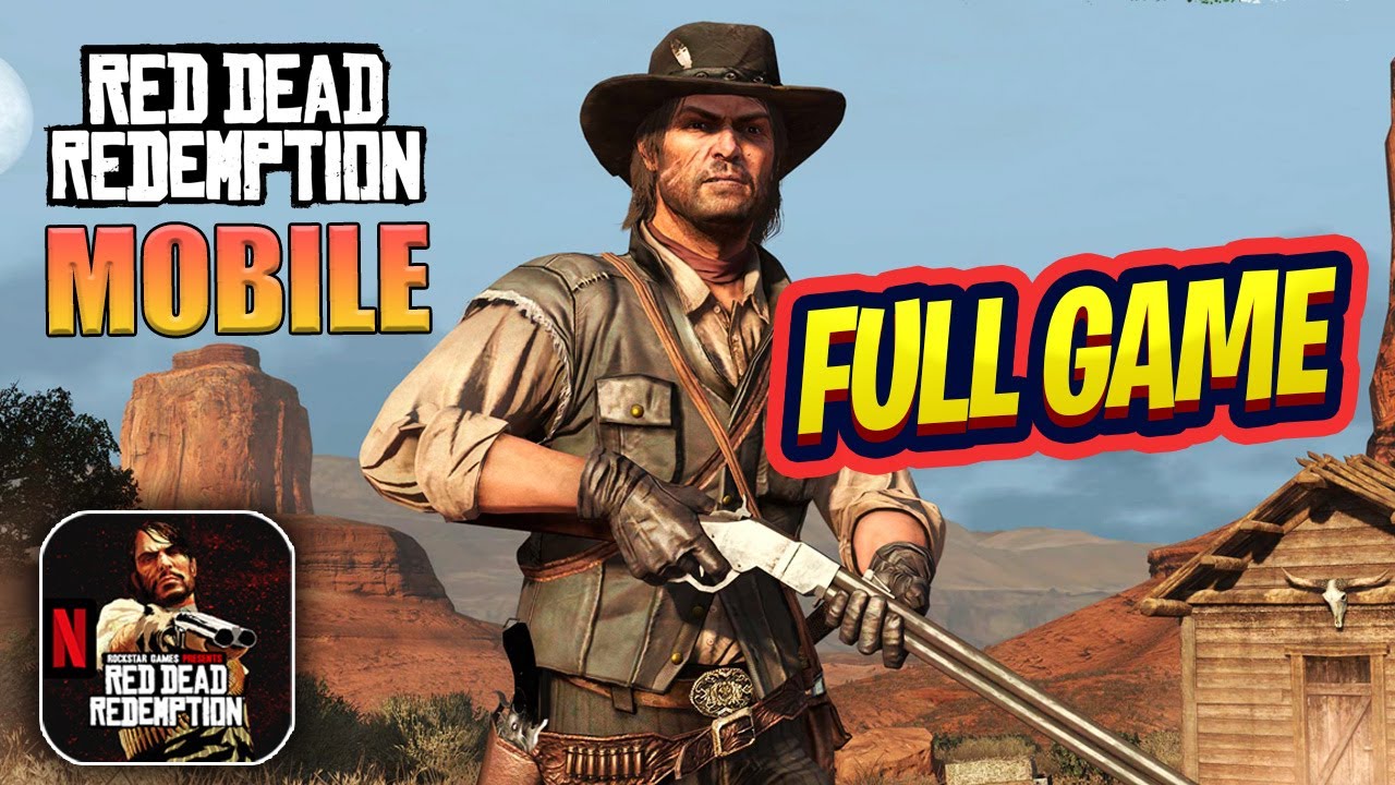 Red Dead Redemption Mobile Full Game Walkthrough (iOS, Android) - YouTube