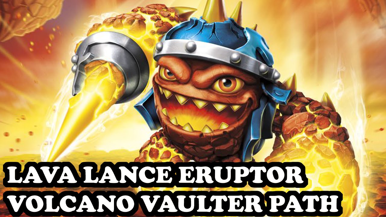 Skylanders Superchargers - Lava Lance Eruptor - Volcano Vaulter Path ...