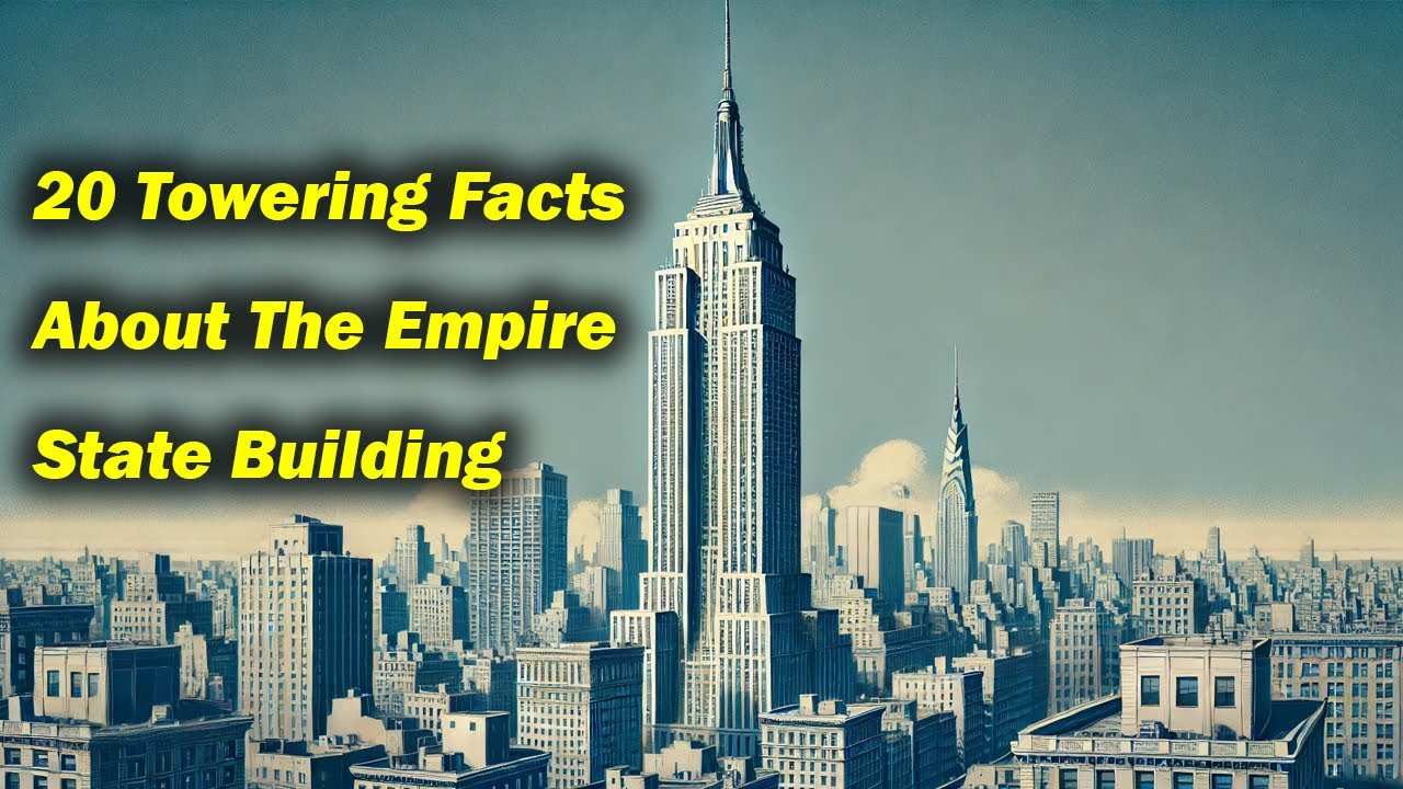 20 Towering Facts About The Empire State Building - YouTube
