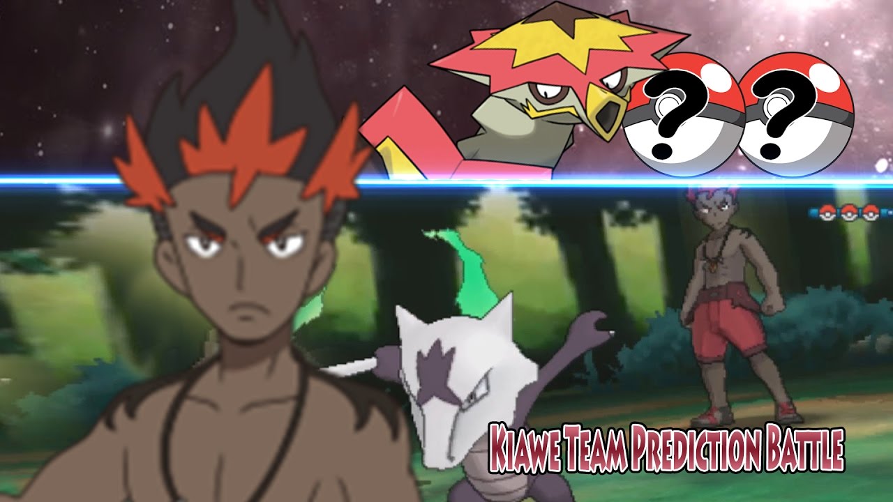 Anime Kiawe's Team Prediction (Pokemon Sun and Moon Battle Vs Kiawe ...