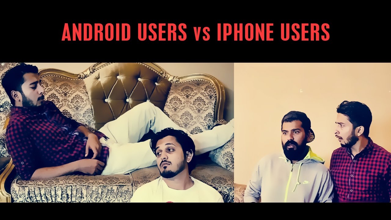 Android Users vs Iphone Users By Karachi Vynz Official - YouTube