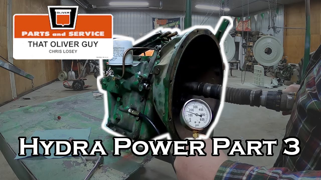 Oliver Hydra Power Drive Rebuild Part 3 - final assembly and testing ...