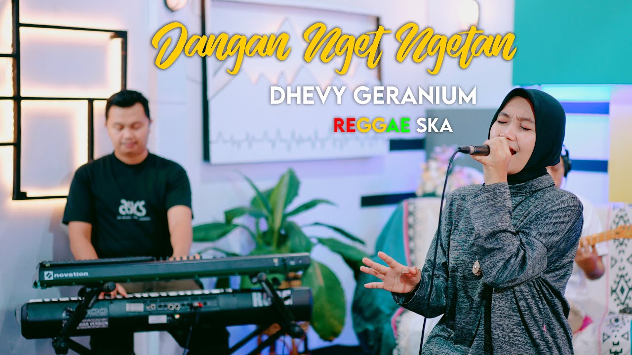 JANGAN NGET NGETAN || DHEVY GERANIUM LIVE SESSION - YouTube Music