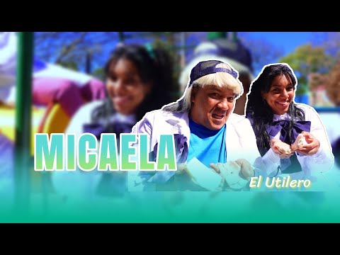 MICAELA - El UTILERO