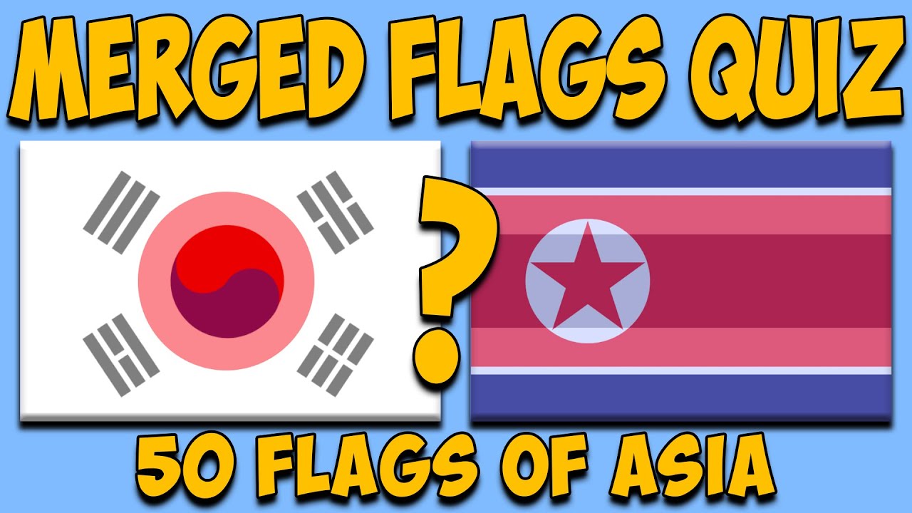 Asia Merged Flags Quiz - YouTube
