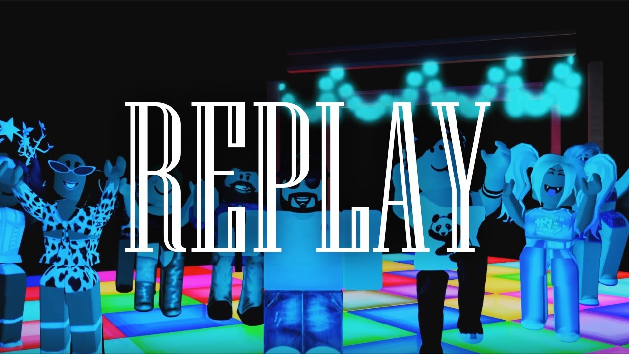 Replay | ROBLOX Music Video by Bluestolen - YouTube
