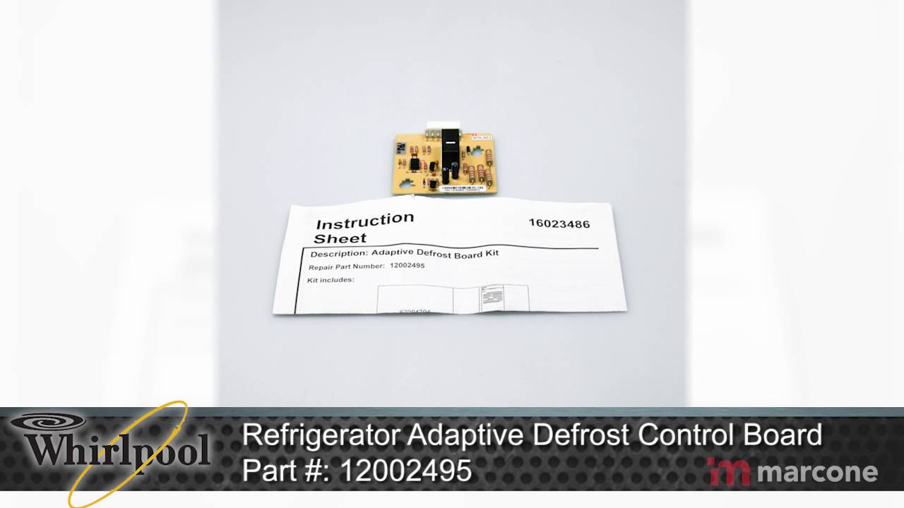 Whirlpool Refrigerator Adaptive Defrost Control Board Part #:12002495 ...
